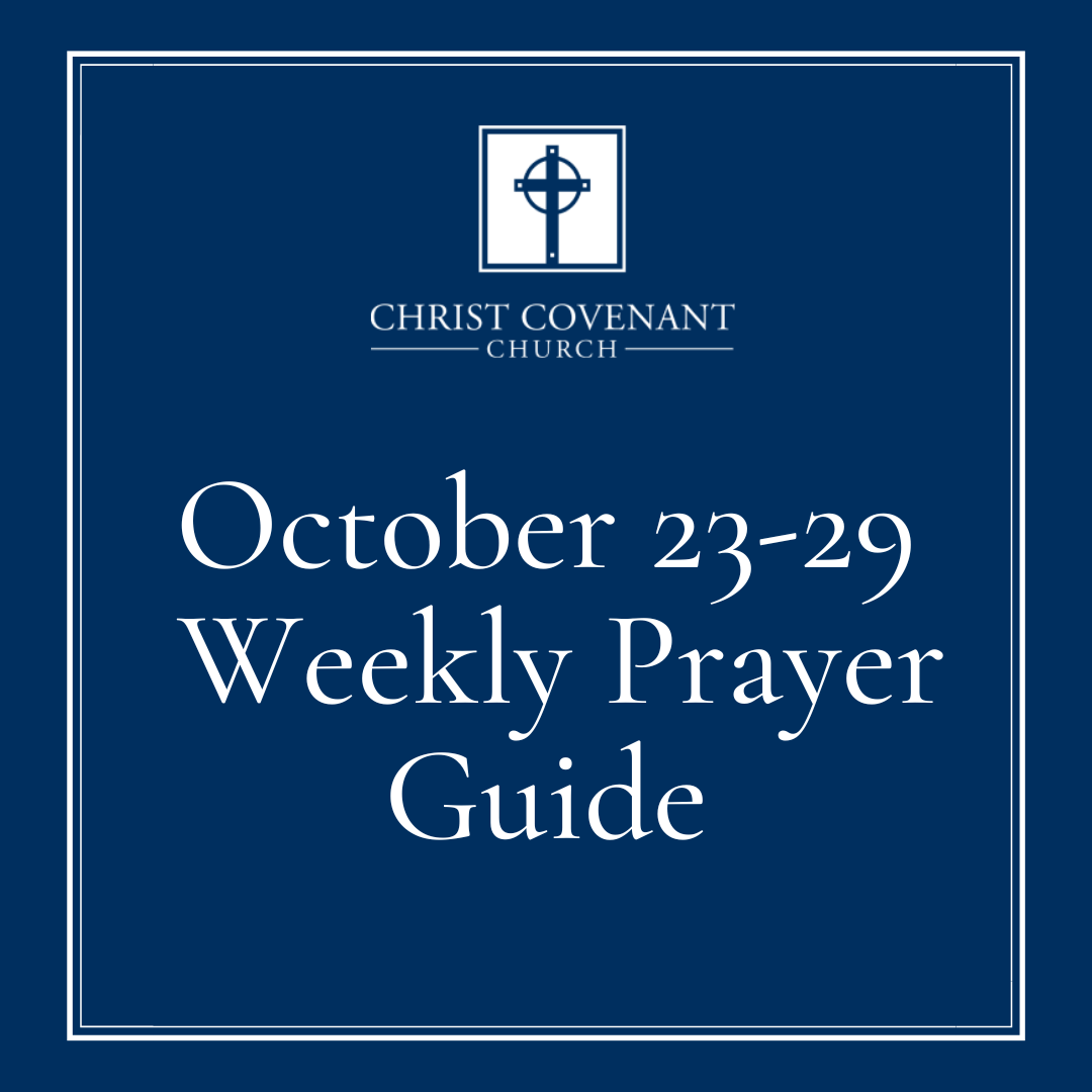 Monthly and Weekly Prayer Guides - Christ Covenant Church