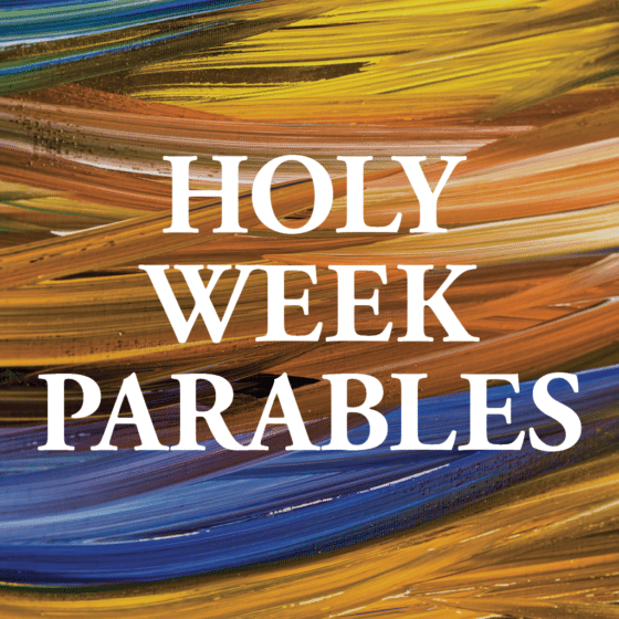 Sermon Series: Holy Week Parables - Christ Covenant Church